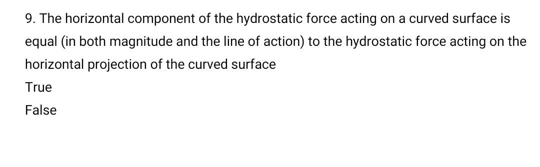Solved 9. The horizontal component of the hydrostatic force | Chegg.com