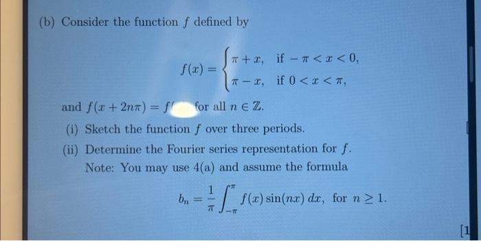 (b) Consider the function f defined by f(x)={π+x,π−x, | Chegg.com