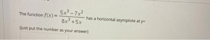 Solved The function f(x) = tion Frui 5x3 - 7x2 8x3 + 5x - | Chegg.com