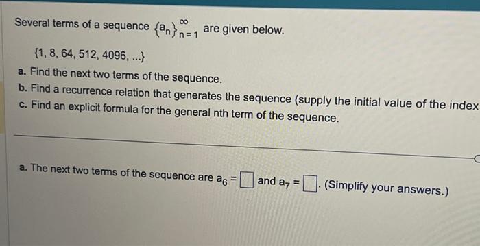 Solved Several terms of a sequence {an}n=1∞ are given below. | Chegg.com