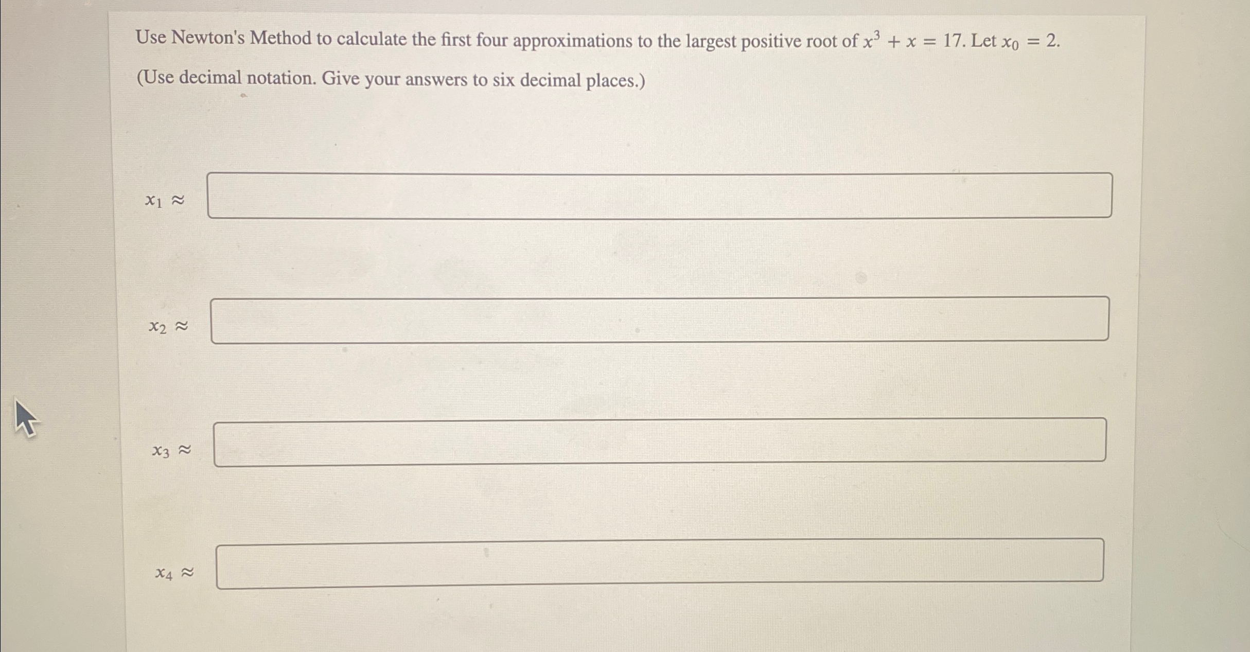 Solved Use Newton's Method to calculate the first four | Chegg.com