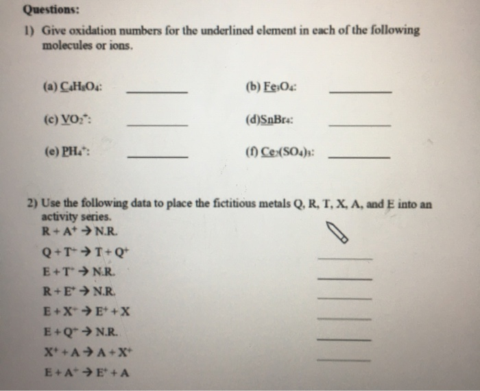 Solved Questions: 1) Give oxidation numbers for the | Chegg.com