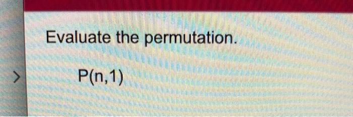Solved Evaluate the permutation. | Chegg.com