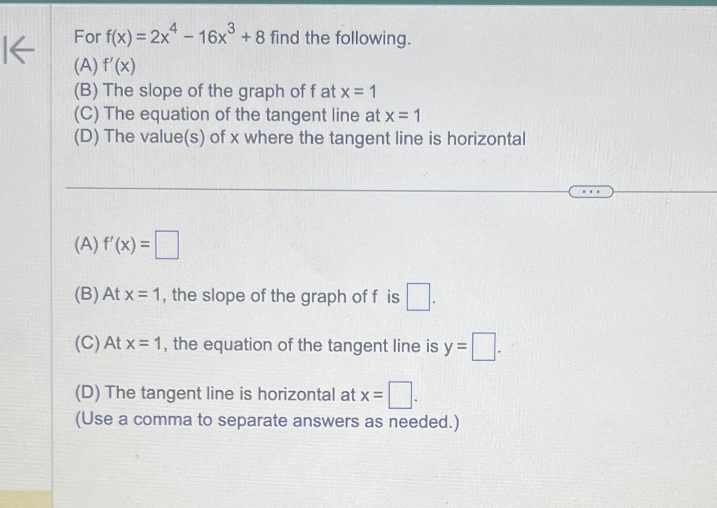 Solved For f(x)=2x4-16x3+8 ﻿find the following.(A) f'(x)(B) | Chegg.com