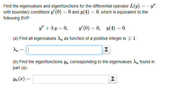 Solved Find the eigenvalues and eigenfunctions for the | Chegg.com