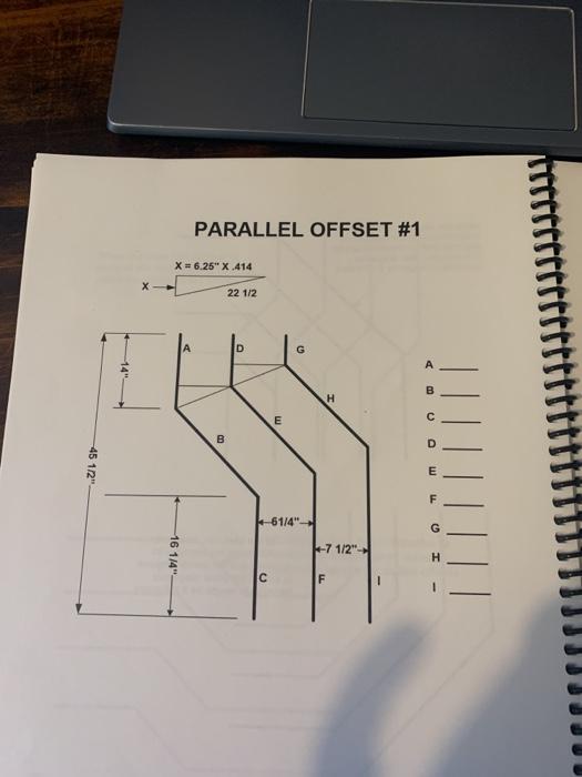 Solved PARALLEL OFFSET #1 X = 6.25" X .414 X- 22 1/2 D G 14 | Chegg.com