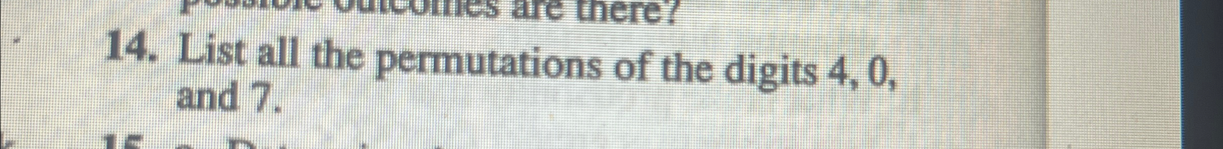 Solved List all the permutations of the digits 4,0 , ﻿and 7. | Chegg.com