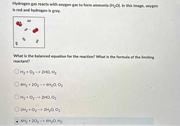 Solved Hydrogen gas reacts with oxygen gas to form ammonia | Chegg.com