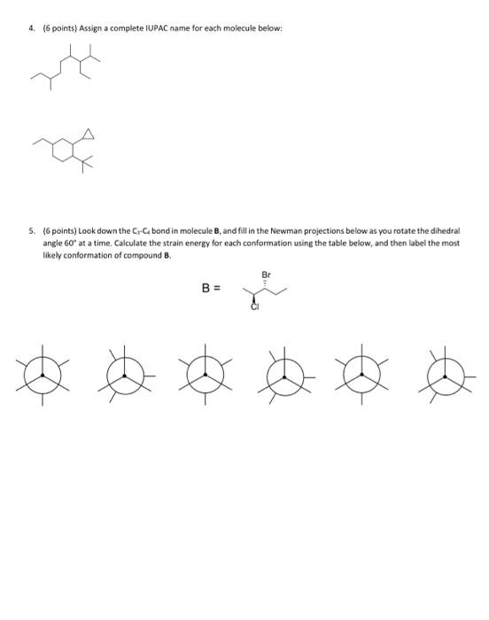 Solved 4. (6 points) Assign a complete IUPAC name for each | Chegg.com Solved 4. (6 points) Assign a complete IUPAC name for each | Chegg.com
