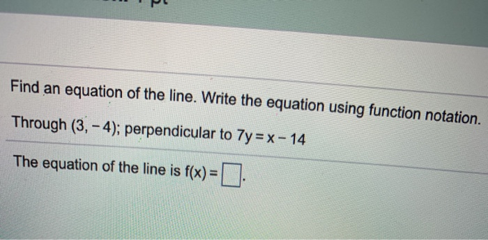 Solved PL Find an equation of the line. Write the equation | Chegg.com