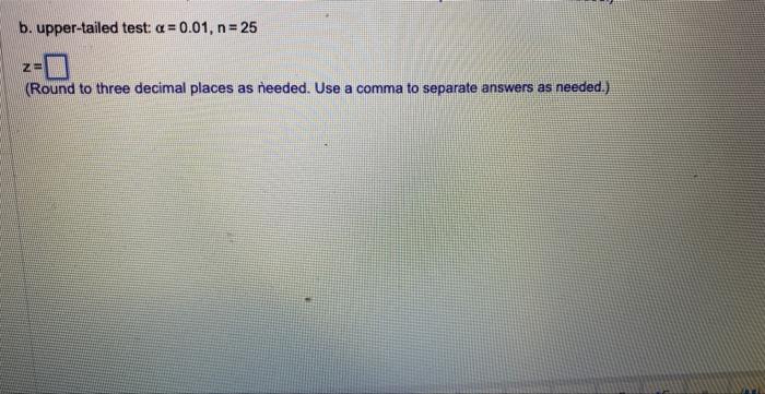 Solved Determine The Appropriate Critical Value S For Each