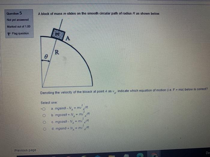 Solved Question 5 A block of mass m slides on the smooth | Chegg.com