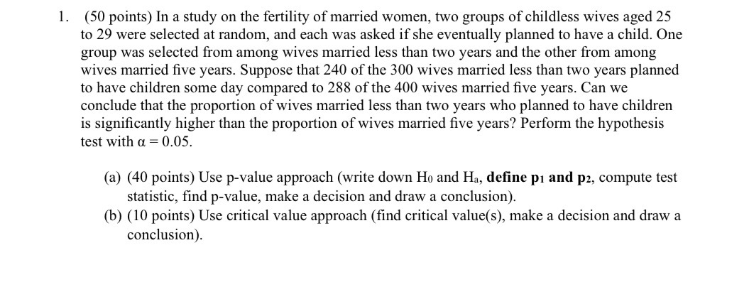 Solved (50 ﻿points) ﻿In a study on the fertility of married | Chegg.com
