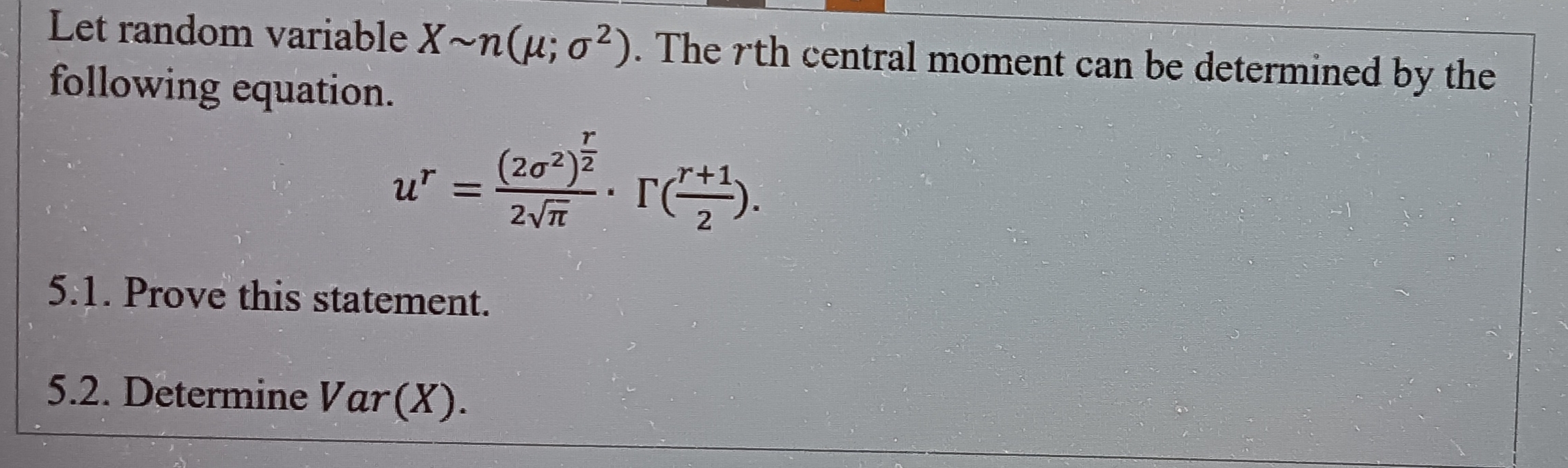 Solved Let random variable x∼n(μ;σ2). ﻿The r ﻿th central | Chegg.com