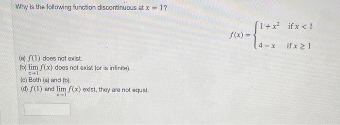 Solved Why is the following function discontinuous at x=1 ? | Chegg.com