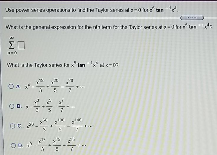 Solved Use power series operations to find the Taylor series | Chegg.com
