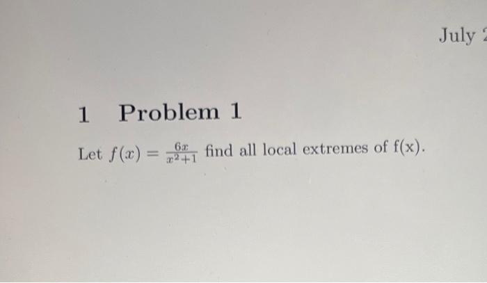Solved 1 Problem 1 Let f(x)=x2+16x find all local extremes | Chegg.com