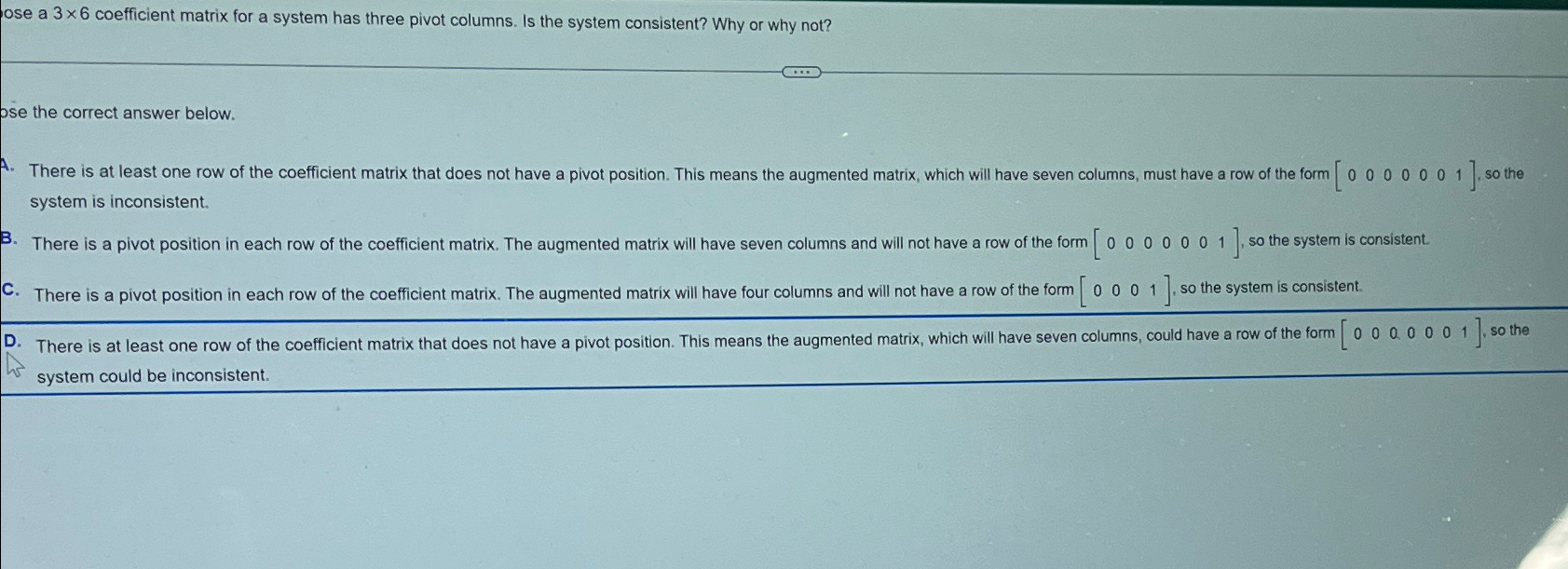 Solved ose a 3×6 ﻿coefficient matrix for a system has three | Chegg.com