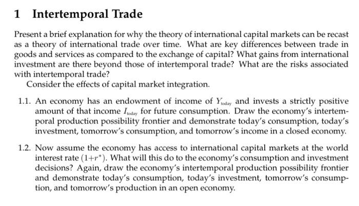 Solved 1 Intertemporal Trade Present a brief explanation for | Chegg.com