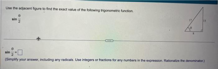 Solved Use the adjacent figure to find the exact value of | Chegg.com