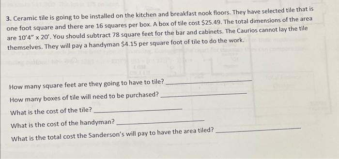 Solved 3. Ceramic tile is going to be installed on the | Chegg.com