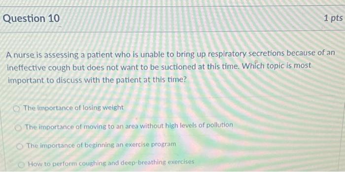 Solved A nurse is assessing a patient who is unable to bring | Chegg.com