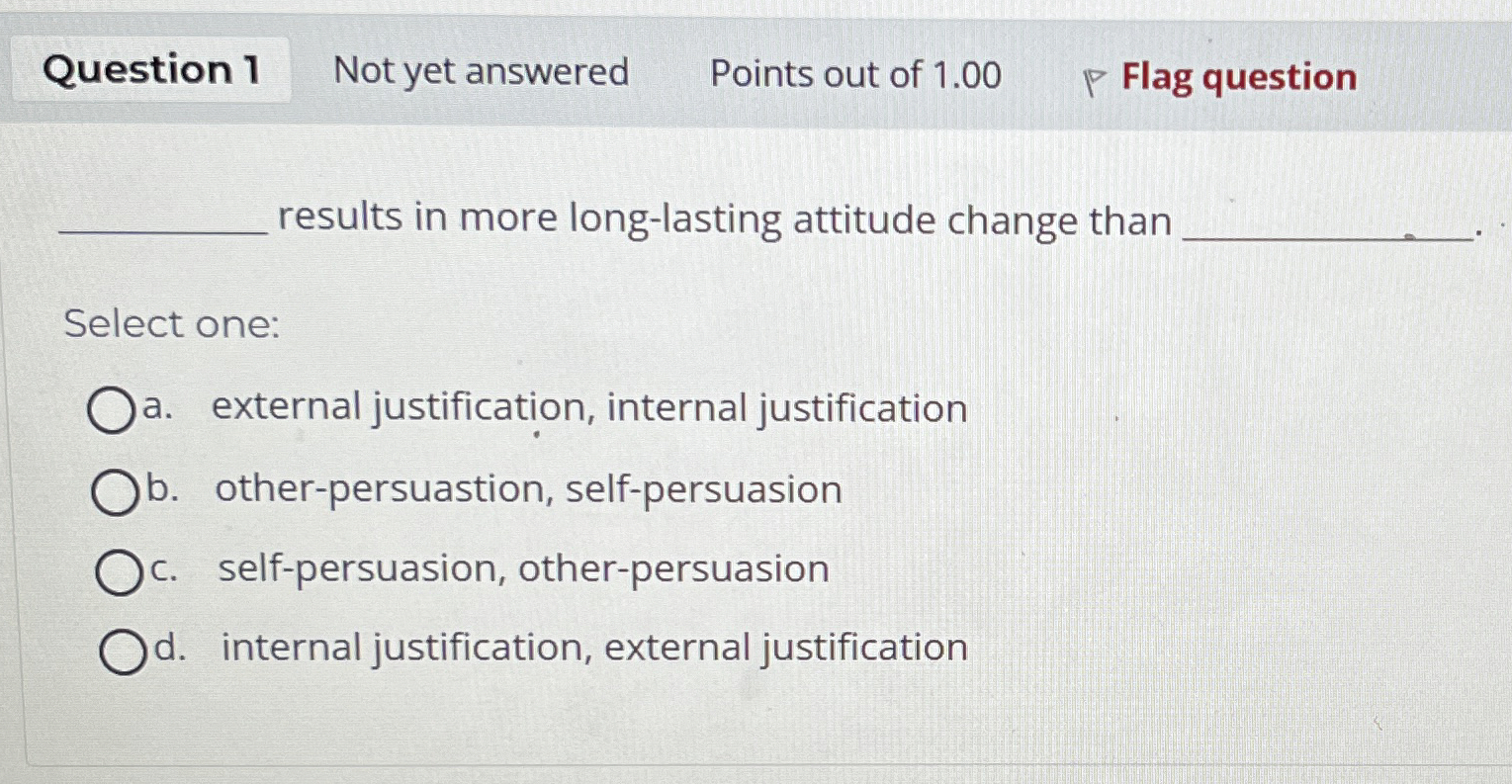 Solved results in more long-lasting attitude change | Chegg.com