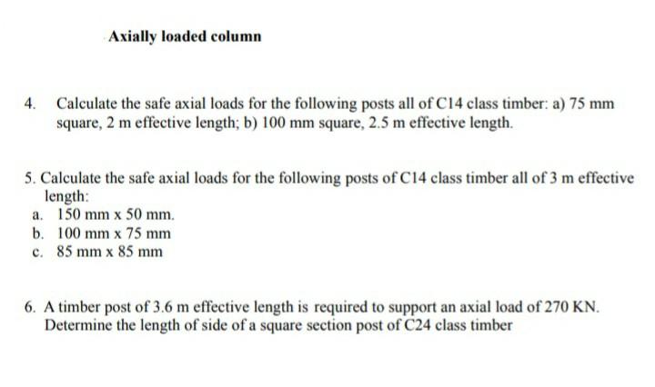 Solved Axially loaded column 4. Calculate the safe axial | Chegg.com