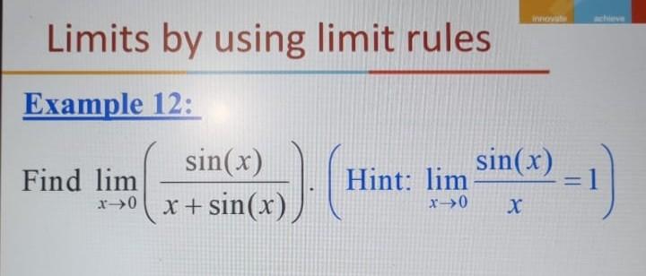 Solved limx→0(x+sin(x)sin(x))⋅( Hint: limx→0xsin(x)=1) | Chegg.com