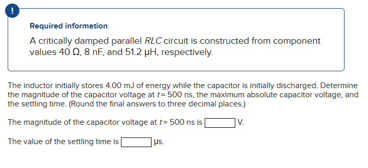 Solved !Required informationA critically damped parallel RLC | Chegg.com
