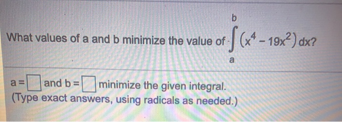 Solved b What values of a and b minimize the value of if (x² | Chegg.com