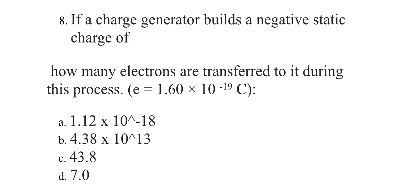 Solved If a charge generator builds a negative static charge | Chegg.com