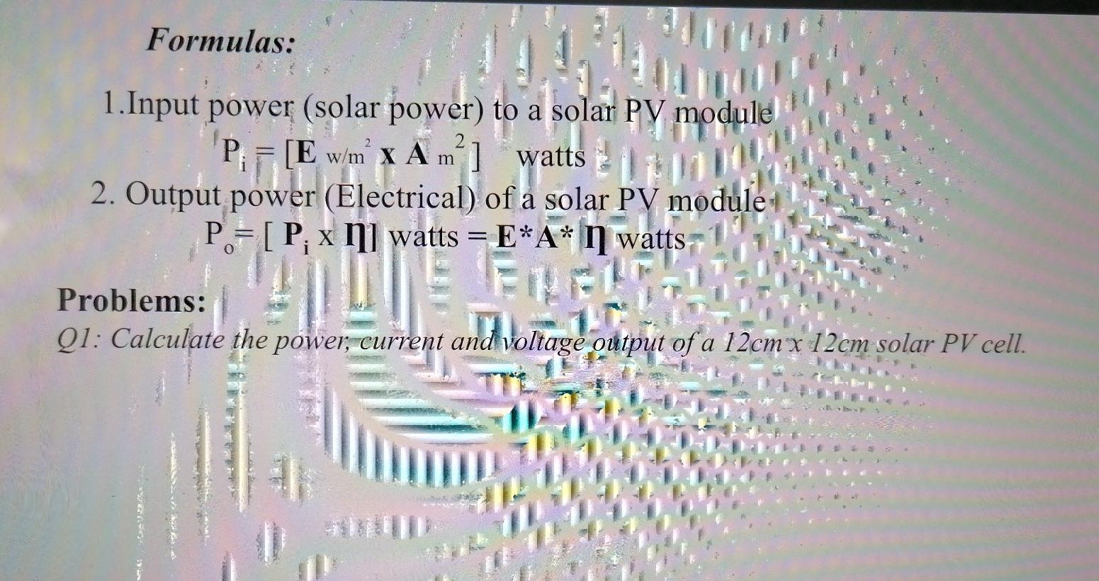 Solved Formulas: 1.Input power (solar power) to a solar PV | Chegg.com
