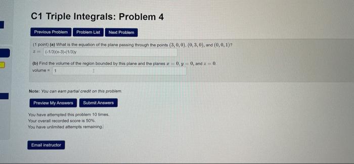 Solved C1 Triple Integrals: Problem 4 Previous Problem | Chegg.com