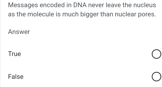 Solved Messages encoded in DNA never leave the nucleus as | Chegg.com