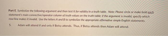 Solved Part E. Symbolize the following argument and then | Chegg.com