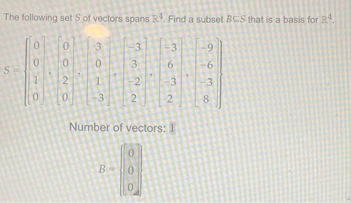 Solved The following set S of vectors spans R4. Find a | Chegg.com