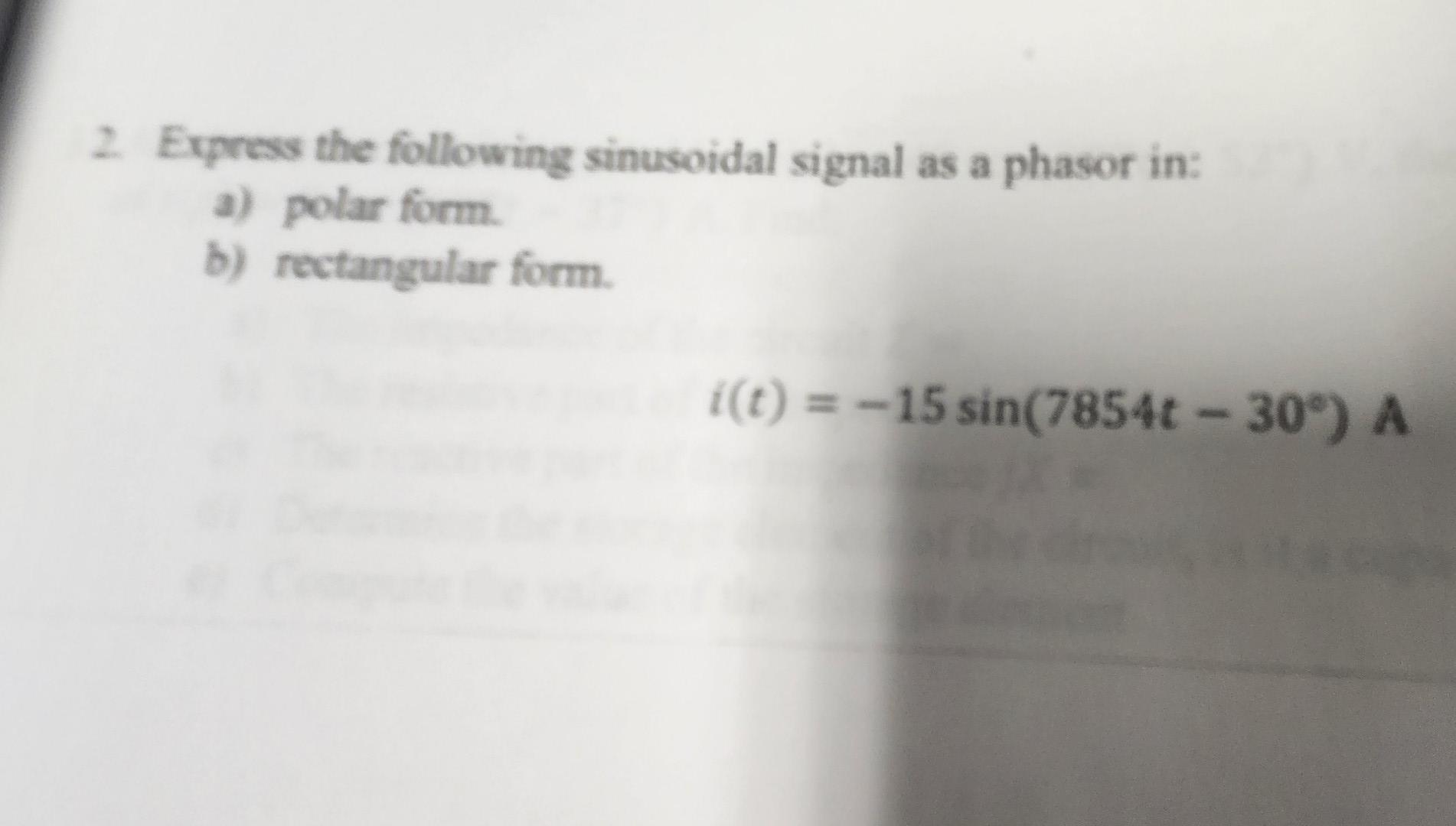 Solved 2. Express the following sinusoidal signal as a | Chegg.com