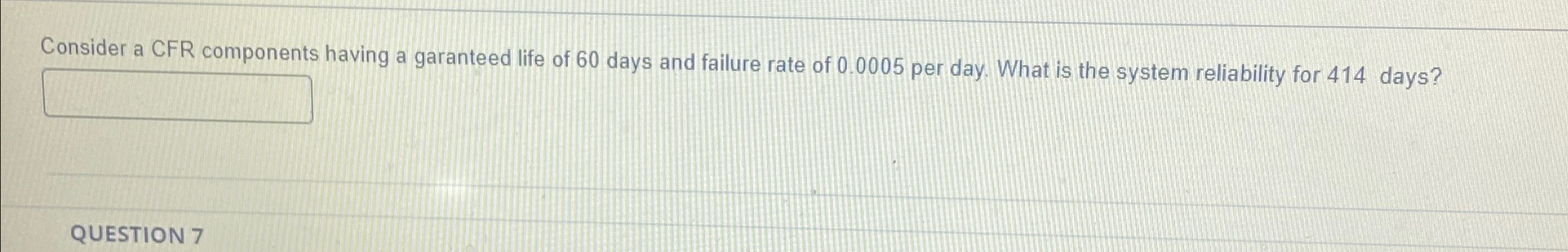 Solved Consider a CFR components having a garanteed life of | Chegg.com