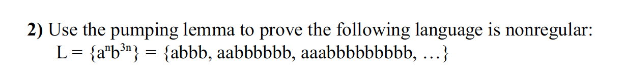Solved Use the pumping lemma to prove the following language | Chegg.com