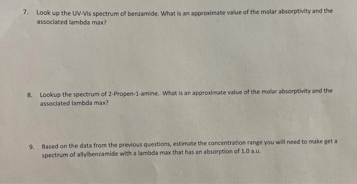 7. Look up the UV-Vis spectrum of benzamide. What is | Chegg.com