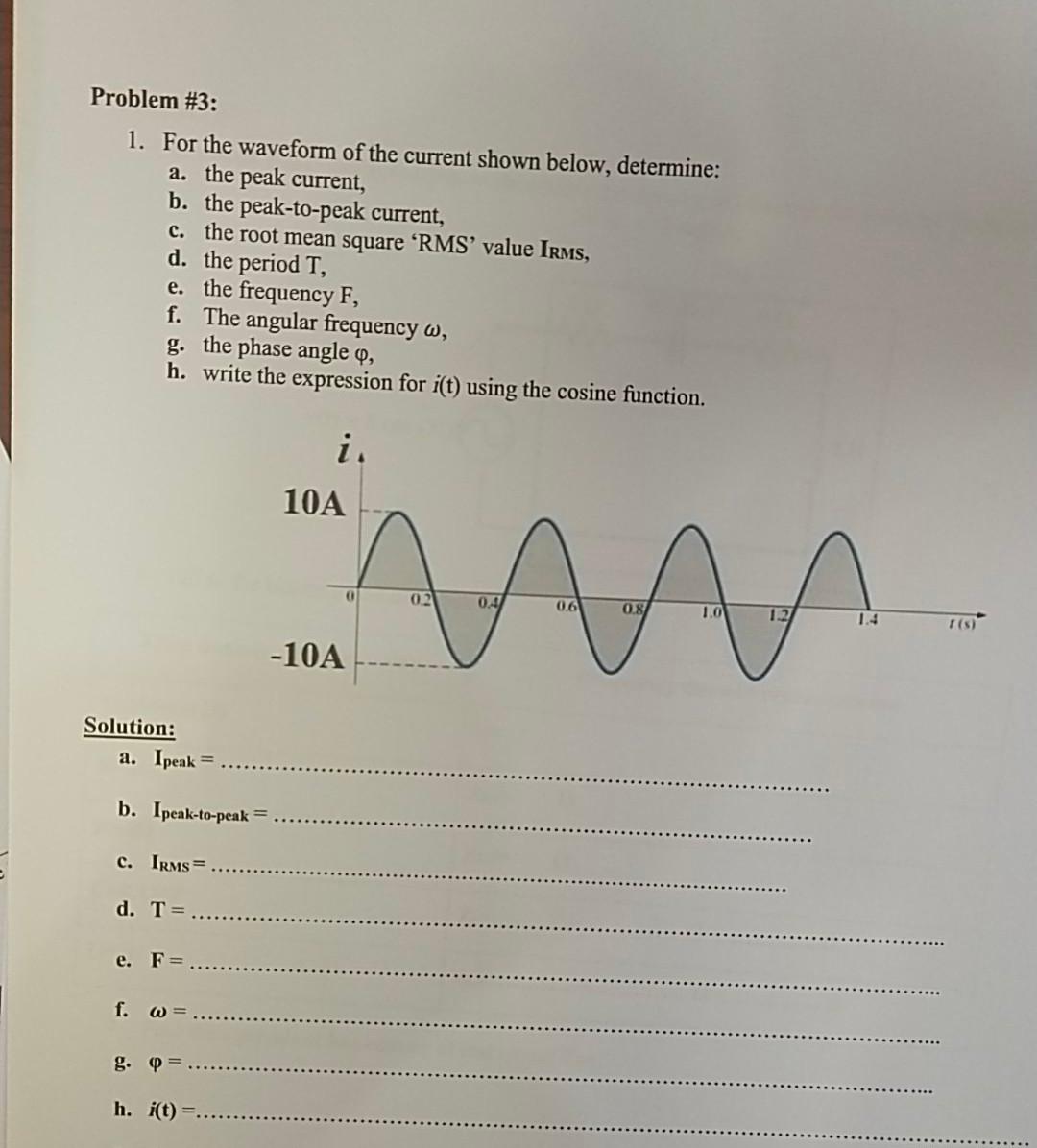 Solved Problem #3: 1. For the waveform of the current shown | Chegg.com