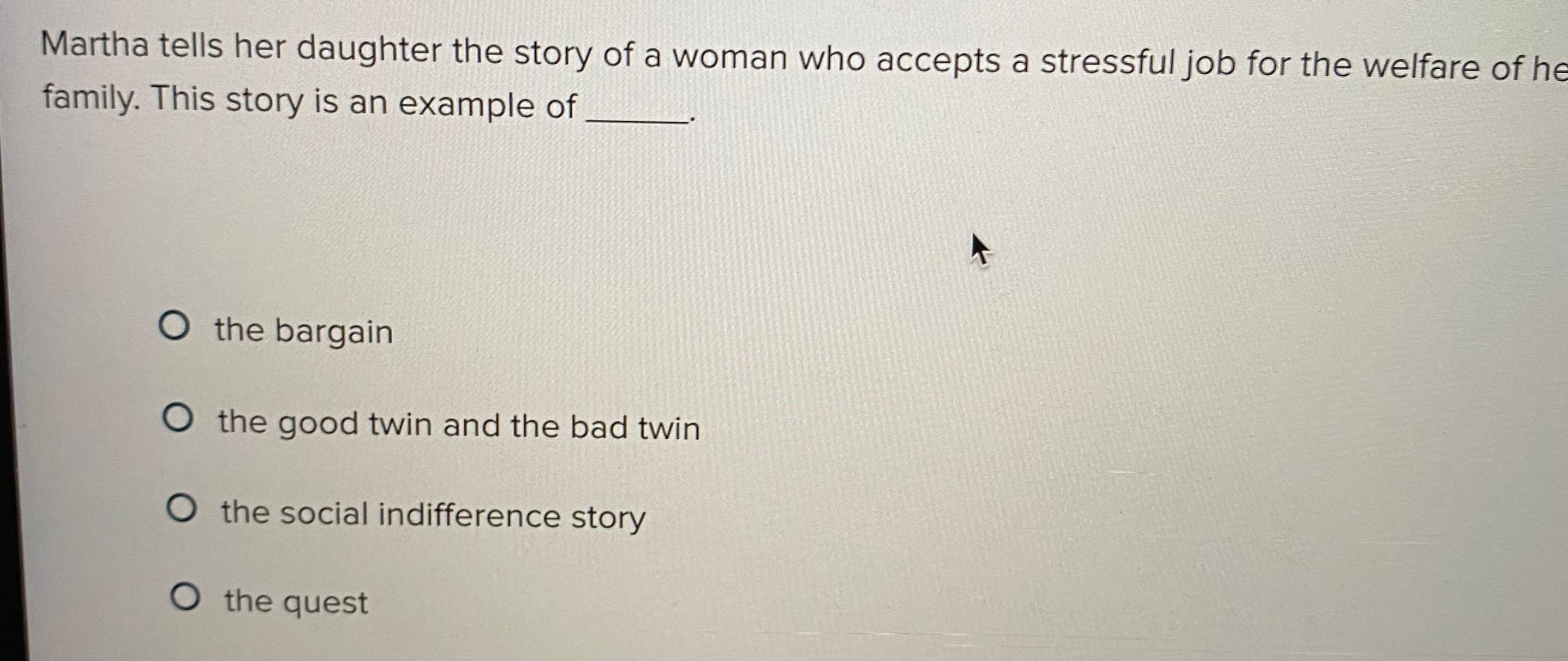 Solved Martha tells her daughter the story of a woman who | Chegg.com