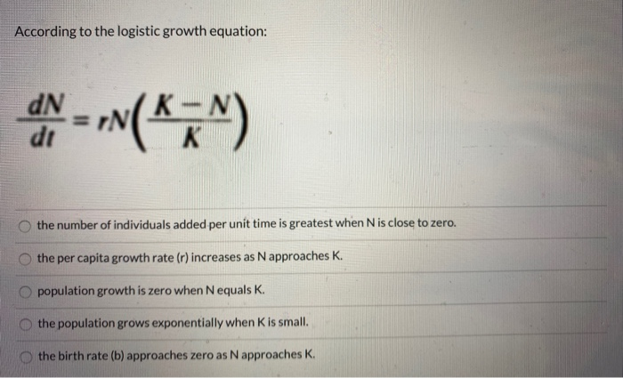 Solved According to the logistic growth equation: the number | Chegg.com