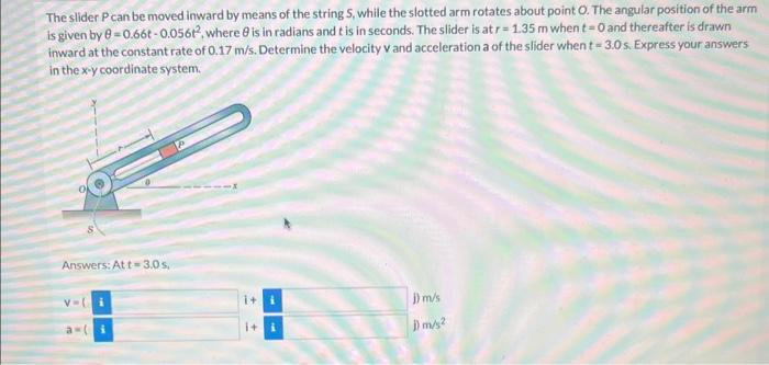 Solved The slider P can be moved inward by means of the | Chegg.com