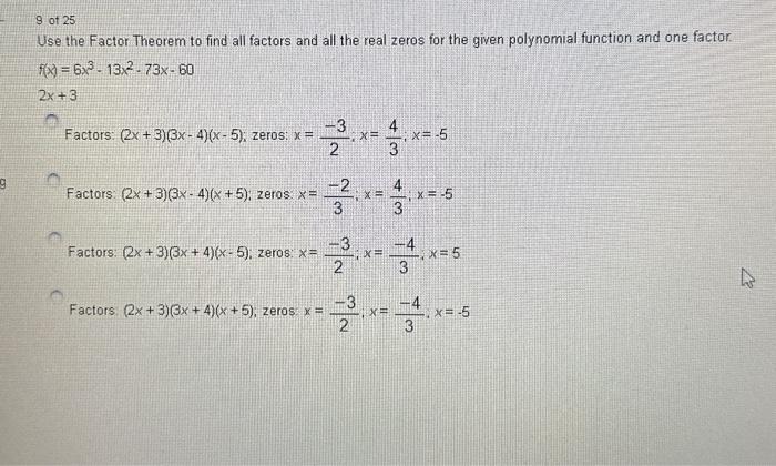 Solved 9 ot 25 Use the Factor Theorem to find all factors | Chegg.com