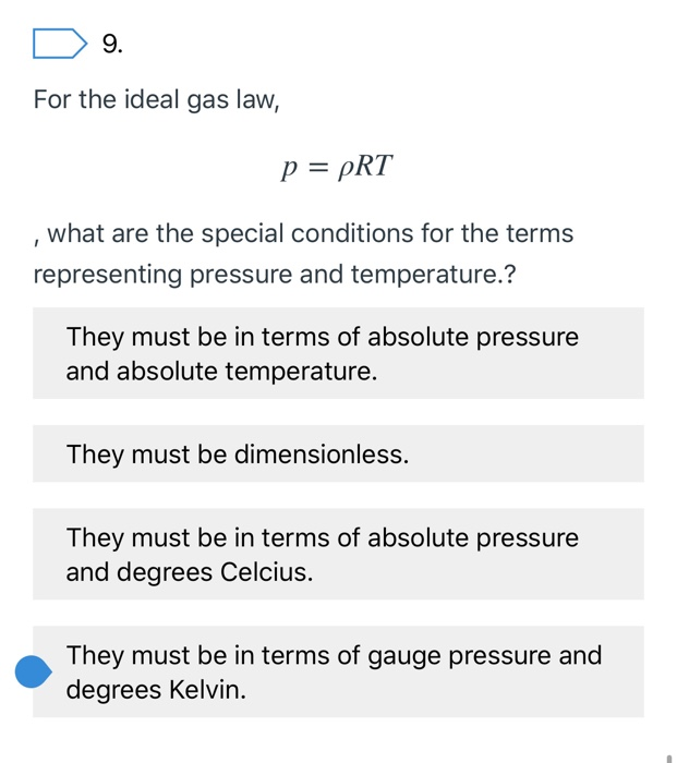 Solved 9. For the ideal gas law, p = PRT 1 what are the | Chegg.com
