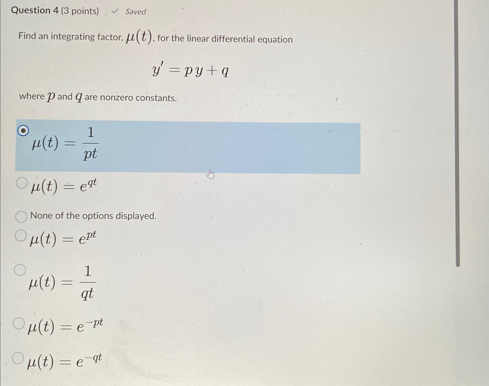 Solved Question 4 (3 ﻿points) ﻿SavedFind an integrating | Chegg.com