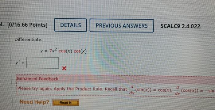 Solved Differentiate. y=7x2cos(x)cot(x) y′= Enhanced | Chegg.com