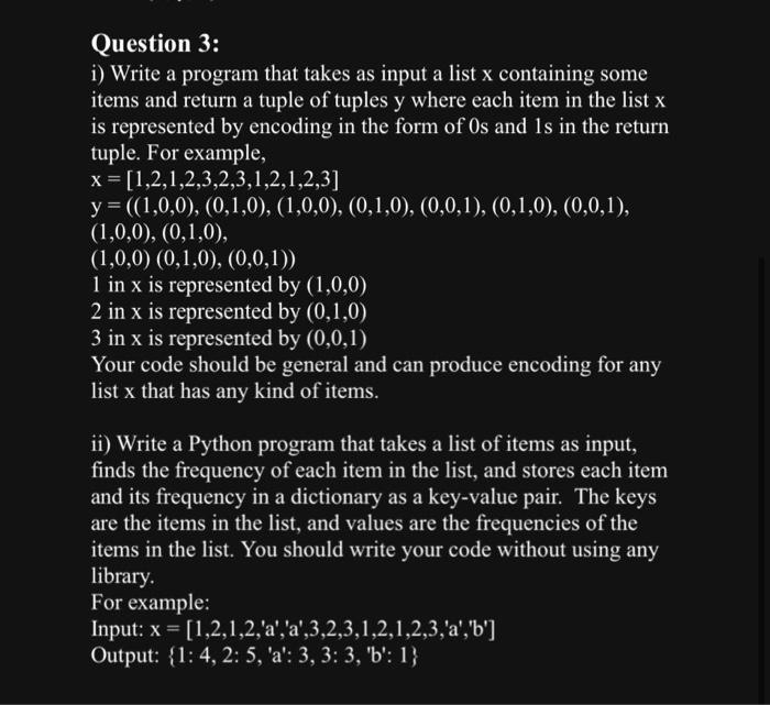 Solved Question 3: i) Write a program that takes as input a | Chegg.com